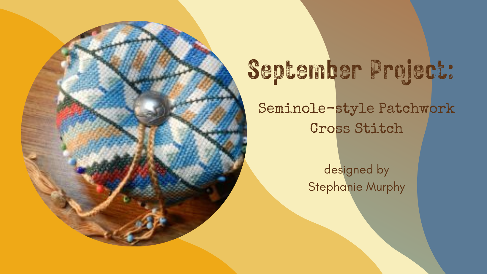 September 2023 Stitch-a-long: Seminole-Style Patchwork Cross Stitch