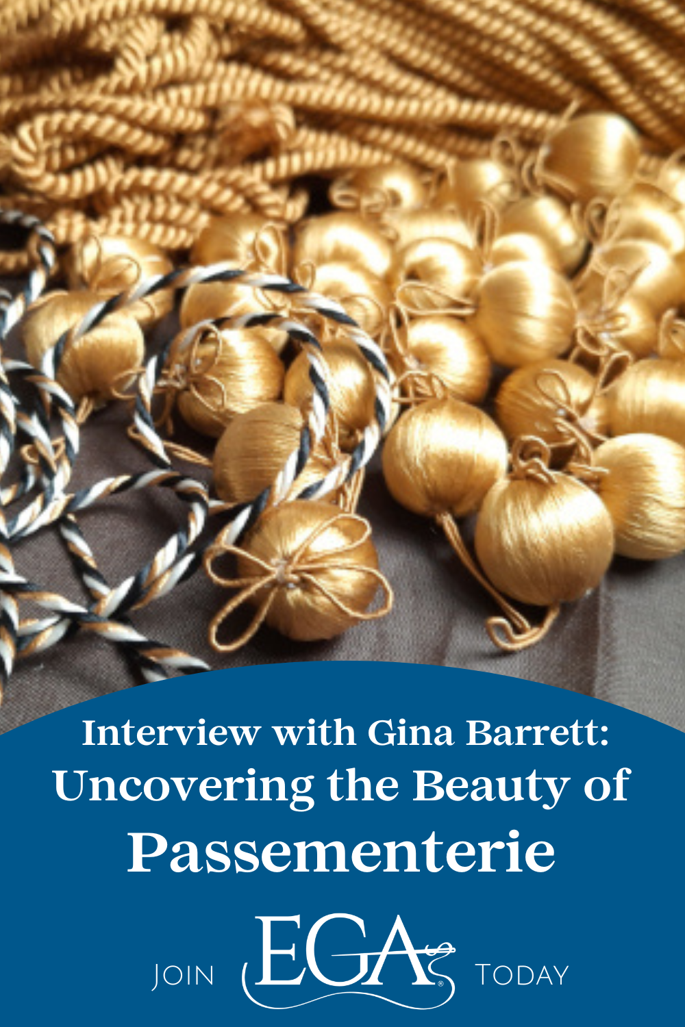 Interview with Gina Barrett: Uncovering the Beauty of Passementerie ...